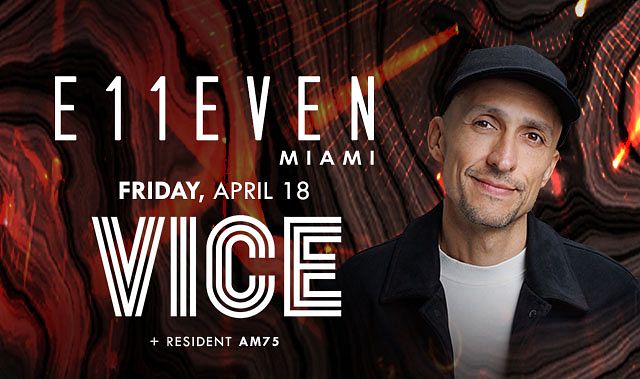 VICE Tickets at E11EVEN Miami in Miami by 11 Miami | Tixr