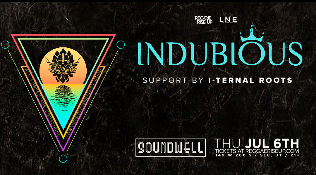 Indubious at Soundwell Tickets at Soundwell in Salt Lake City by LNE ...