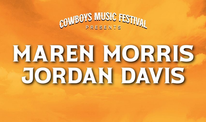 JORDAN DAVIS + MAREN MORRIS Tickets at Cowboys Park in Calgary by ...
