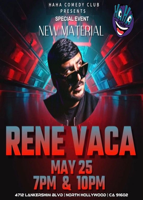 LIVE: Rene Vaca New Material Tickets at Ha Ha Comedy Club in Los ...