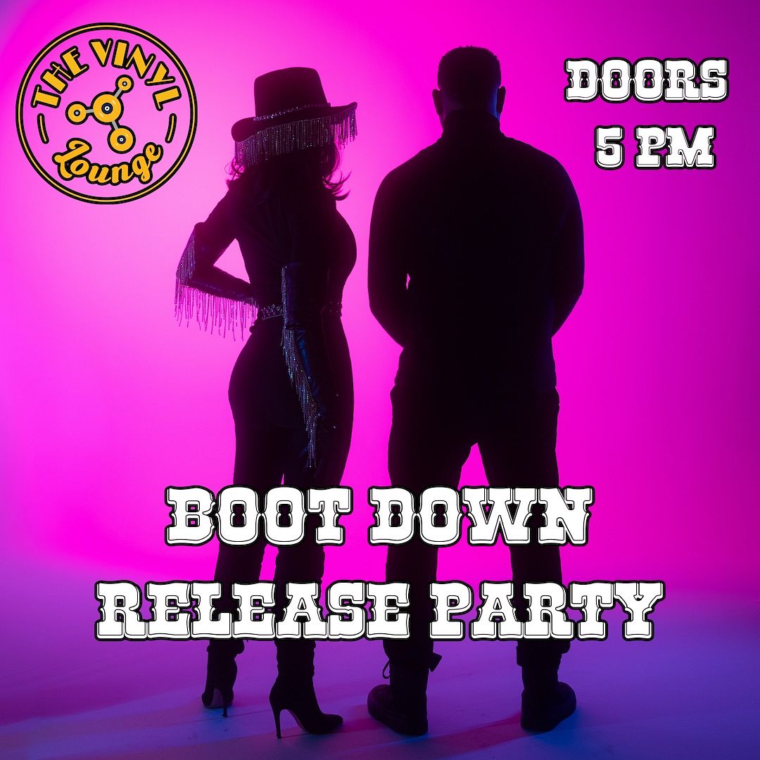 BOOT DOWN RELEASE PARTY Tickets at The Vinyl Lounge in Nashville by The ...