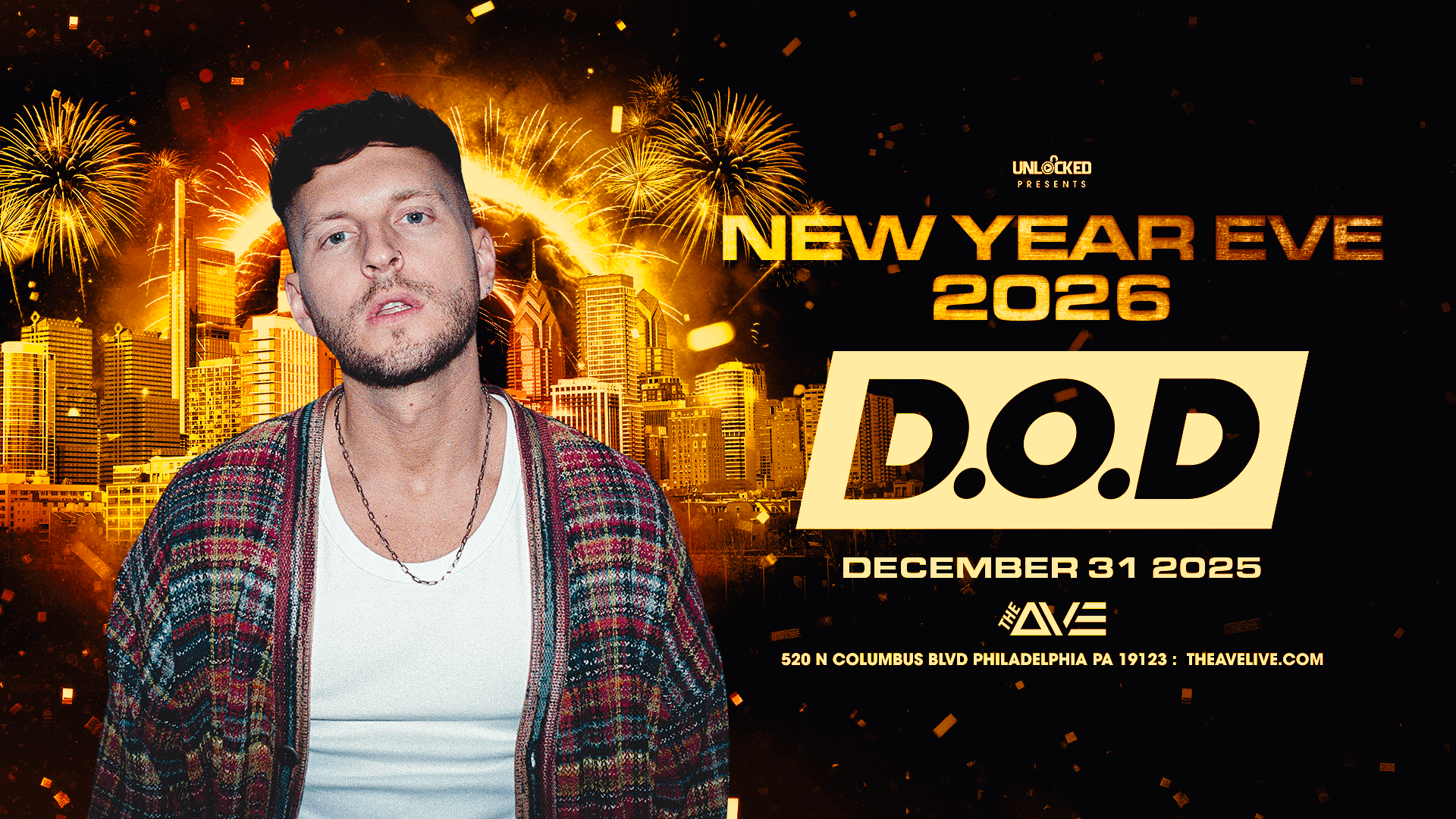 D.O.D - New Year's Eve Tickets at The Ave Live in Philadelphia by Unlocked Presents | Tixr