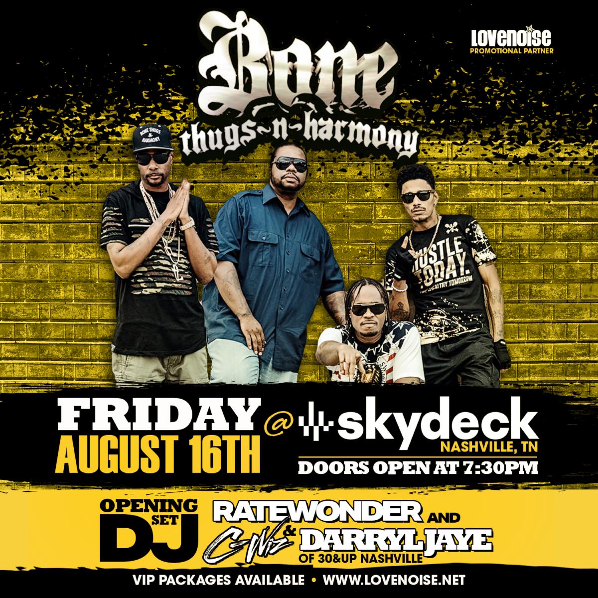 Bone Thugs-N-Harmony (Nashville) Tickets at The Skydeck in Nashville by Din Productions | Tixr