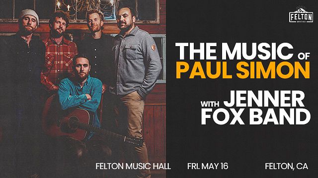 The Music of Paul Simon with Jenner Fox Band | Fully Seated Tickets at ...