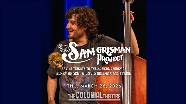 Sam Grisman Project Tickets at The Colonial Theatre in Phoenixville by ...