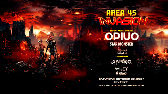 AREA 45: INVASION Tickets at 45 East in Portland by 45 East | Tixr