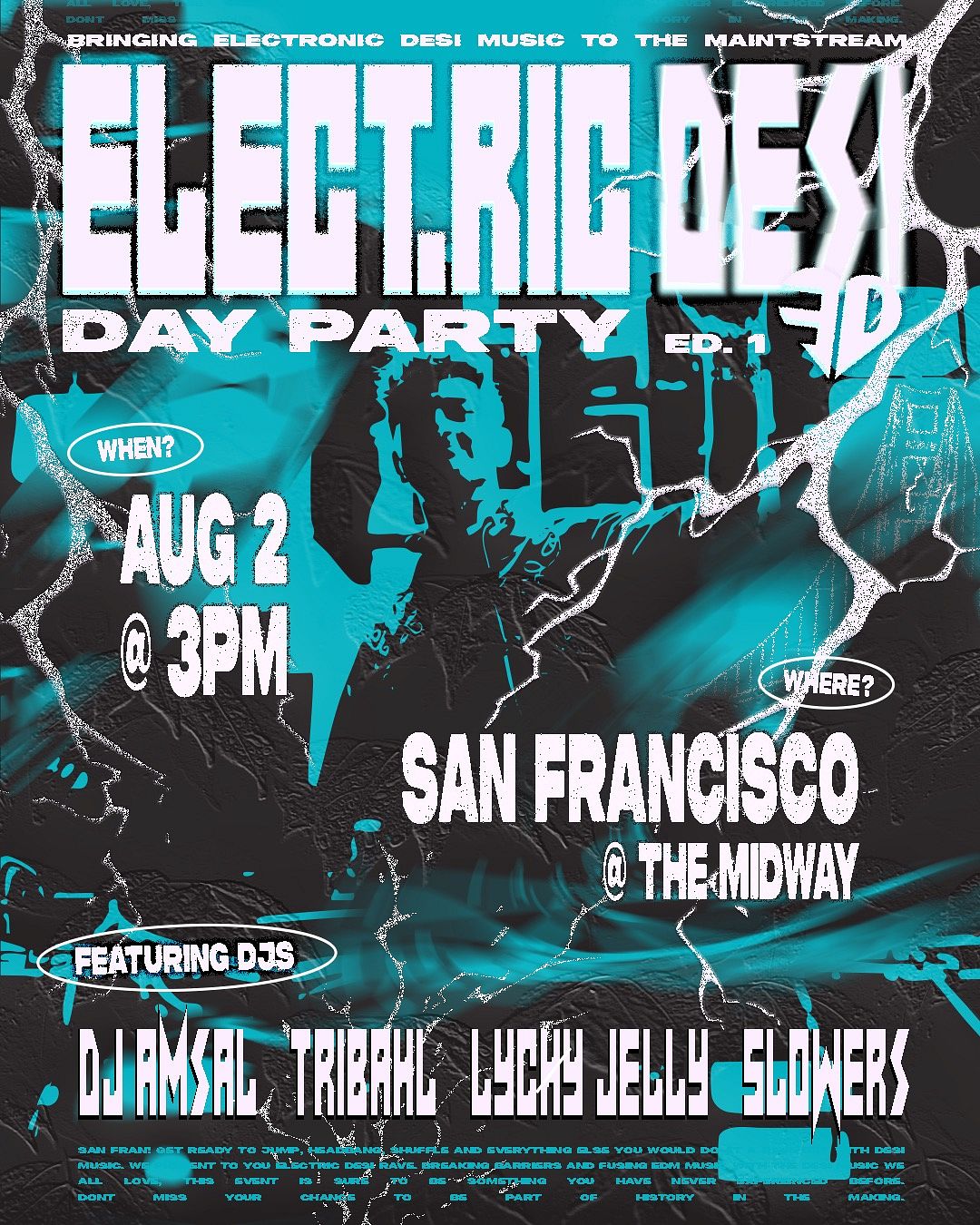 Electric Desi Day Party Tickets at The Midway in San Francisco by The ...