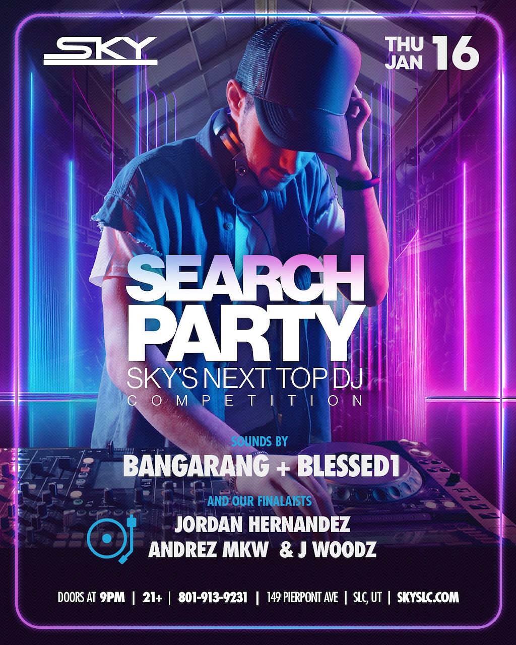 SEARCH PARTY: Sky's DJ Competition at SKY Tickets at Sky SLC in Salt ...