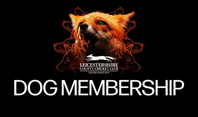 Dog Membership 2026 Tickets at Leicestershire County Cricket Club in ...