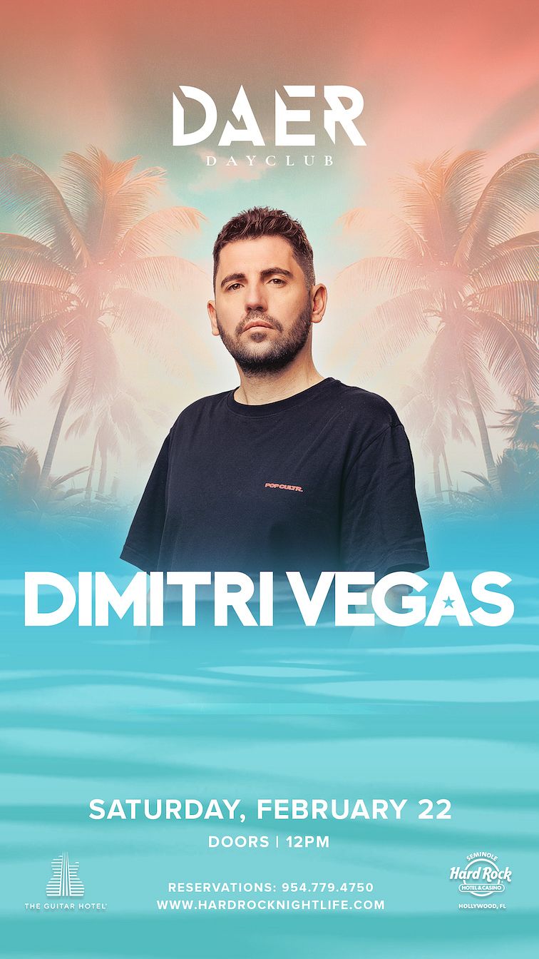 Dimitri Vegas | DAER Dayclub Tickets at DAER Dayclub South Florida in ...