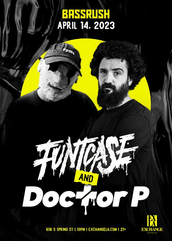 Funtcase + Doctor P Tickets at Exchange LA in Los Angeles by Exchange ...