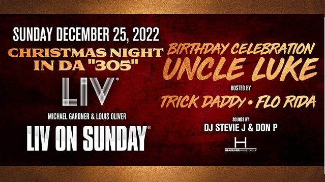 Uncle Luke Tickets at LIV in Miami Beach by LIV | Tixr