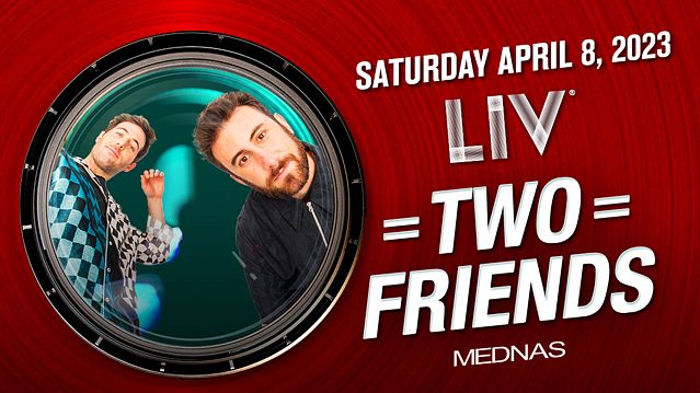 Two Friends Tickets at LIV in Miami Beach by LIV | Tixr