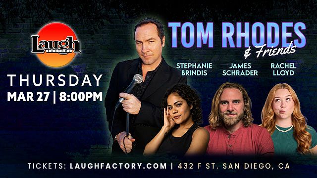 Tom Rhodes & Friends Tickets at Laugh Factory San Diego in San Diego by ...