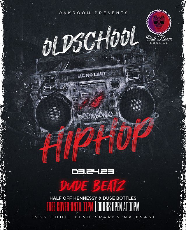 Old School Hip hop Night Tickets at Oak Room Lounge in Sparks by Oakroom Lounge (Reno) | Tixr