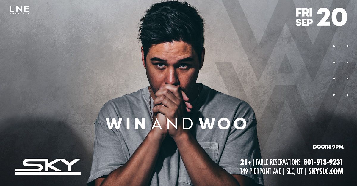 WIN AND WOO at SKY Tickets at Sky SLC in Salt Lake City by SKY SLC | Tixr