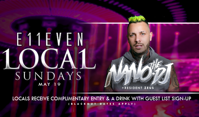 NANO THE DJ Tickets at E11EVEN Miami in Miami by 11 Miami | Tixr