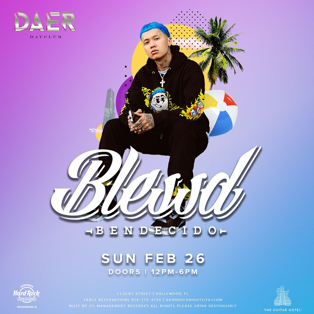 Blessd | DAER Dayclub - Hard Rock Holly Tickets at DAER Dayclub South ...