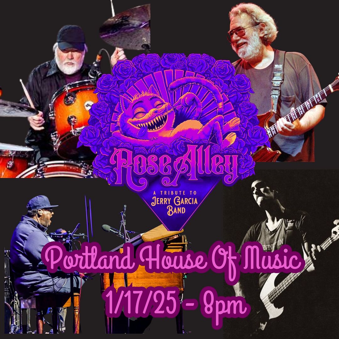 ROSE ALLEY: A TRIBUTE TO JERRY GARCIA BAND Tickets at Portland House Of ...