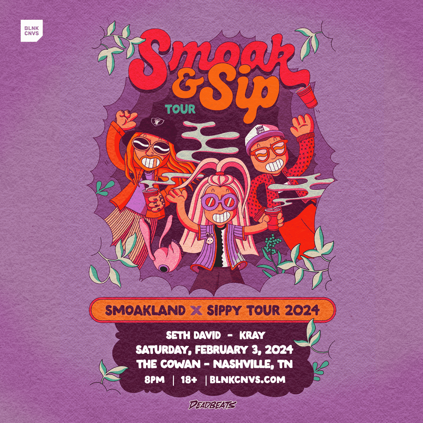 Smoakland x Sippy @ The Cowan Tickets at The Cowan in Nashville by BLNK ...