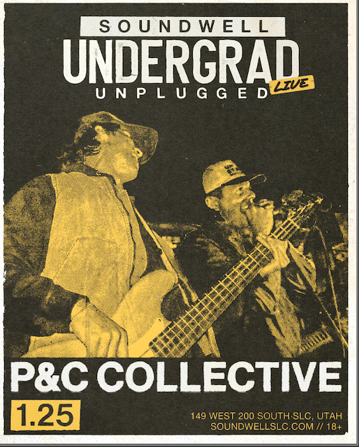 Undergrad Unplugged ft P&C Collective at Soundwell Tickets at Soundwell ...