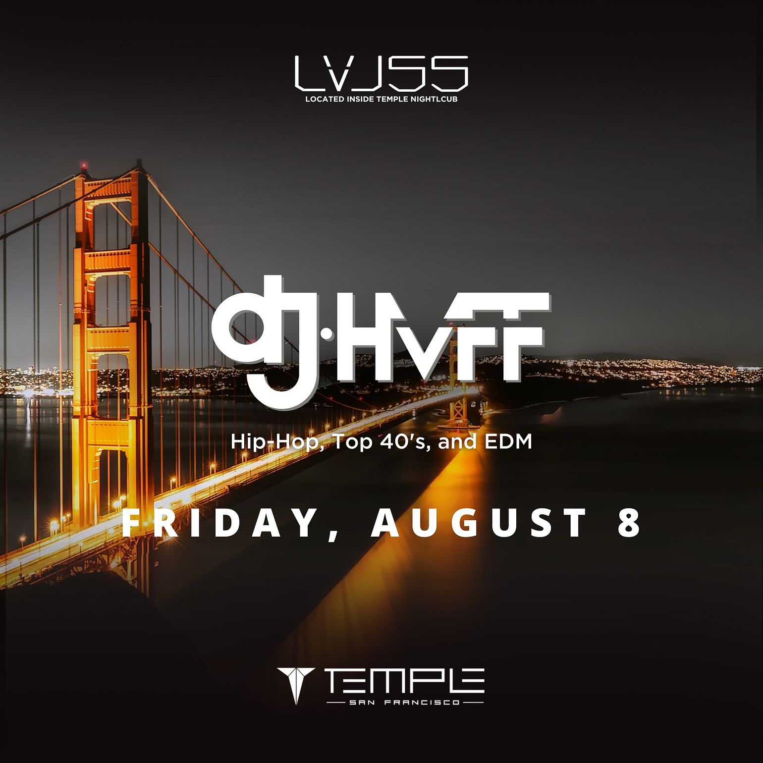 DJ HVFF at LVL55 Tickets at Temple San Francisco in SF by Temple Nightclub San Francisco | Tixr