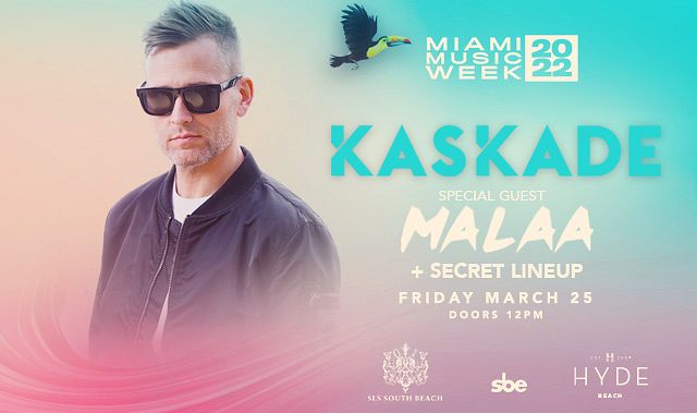 MIAMI MUSIC WEEK 2022 | KASKADE & FRIENDS Tickets at Hyde Beach in ...