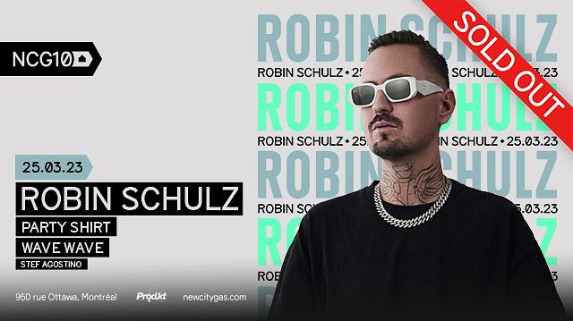 Robin Schulz, Party Shirt, Wave Wave Tickets at New City Gas in ...