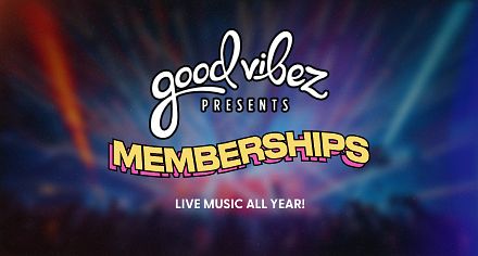 Good Vibez Annual Memberships Tickets at Multiple Locations by Good ...