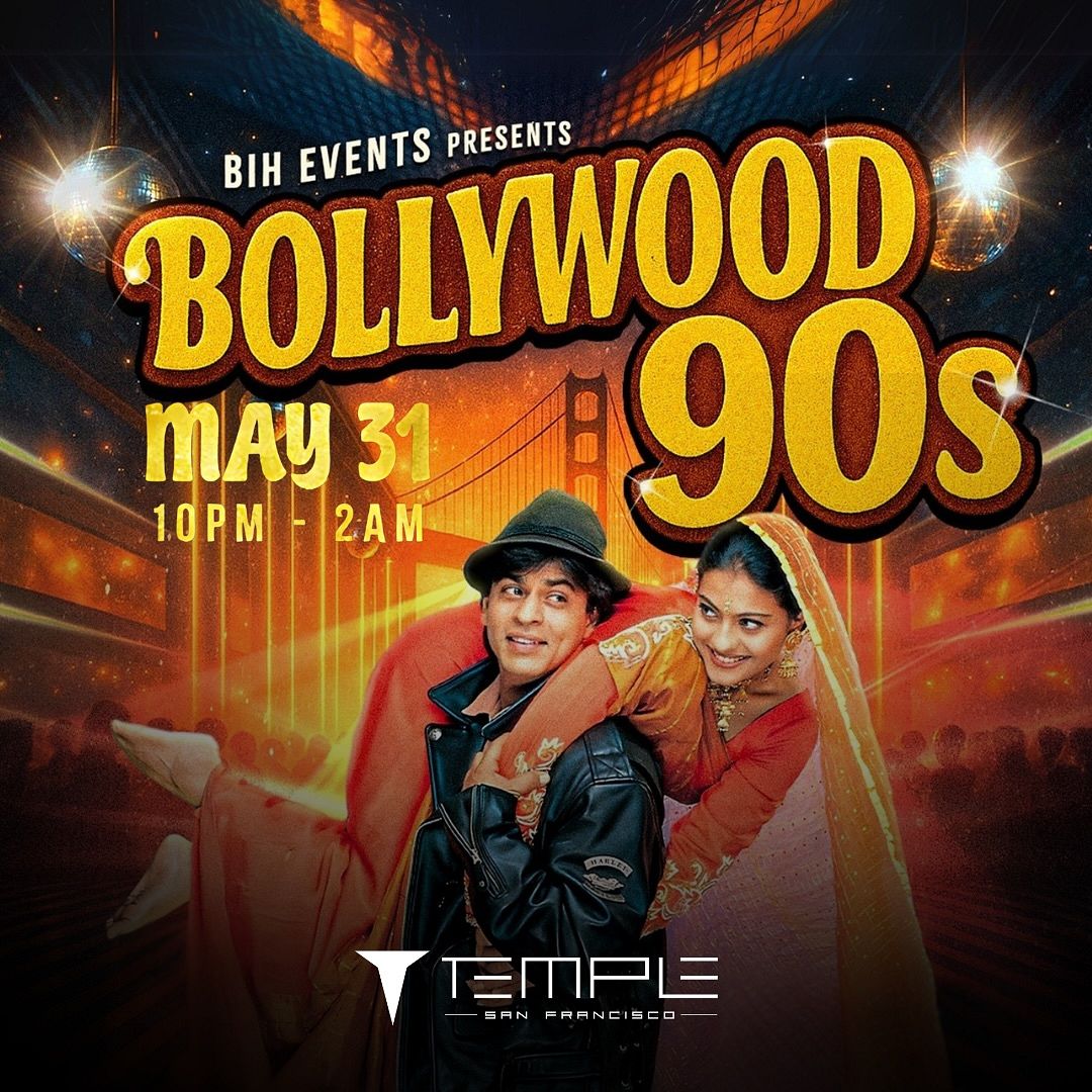 Bollywood 90s: Retro Bollywood Party Tickets at Temple San Francisco in ...