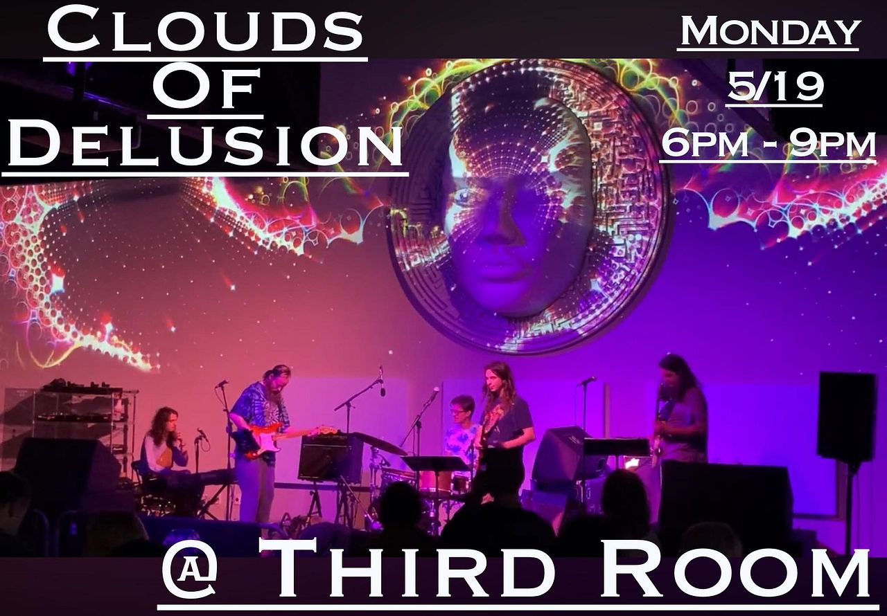 Grateful Dead Monday LIVE with Clouds of Delusion Tickets at Third Room ...