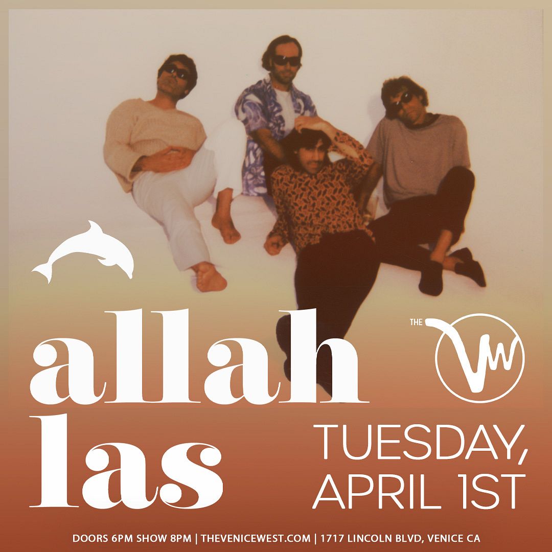 Allah-Las Tickets at The Venice West in Los Angeles by Venice Music ...