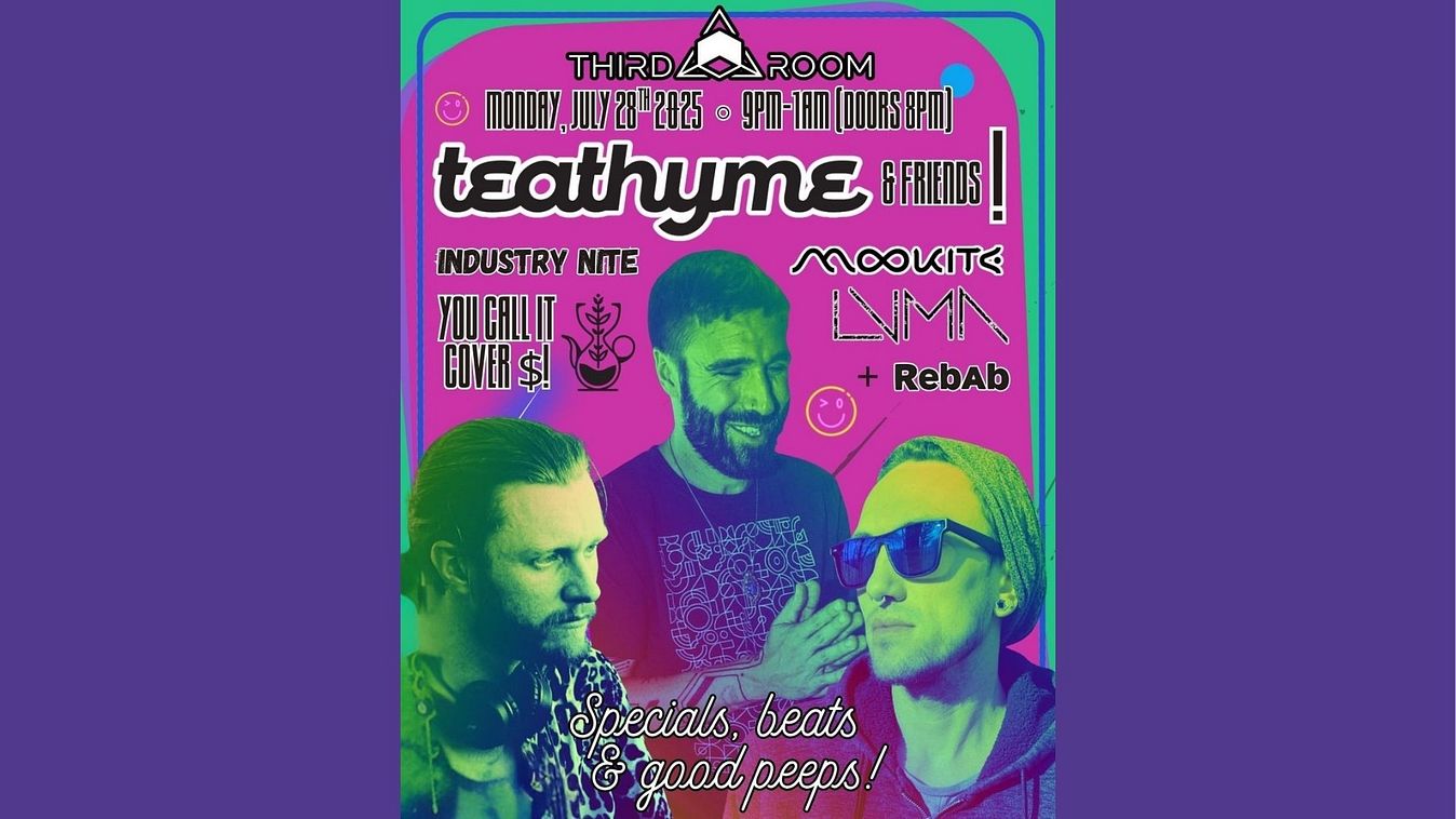 Industry Night w/ teathyme, Mookite, LUMA & Rebab! Tickets at Third ...