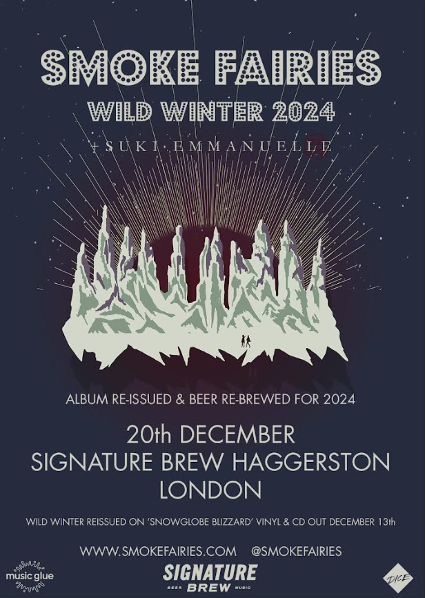 Smoke Fairies - Wild Winter 2024 | London Tickets at Signature Brew ...