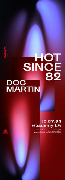 Hot Since 82, Doc Martin Tickets at Academy Nightclub in Los Angeles by ...