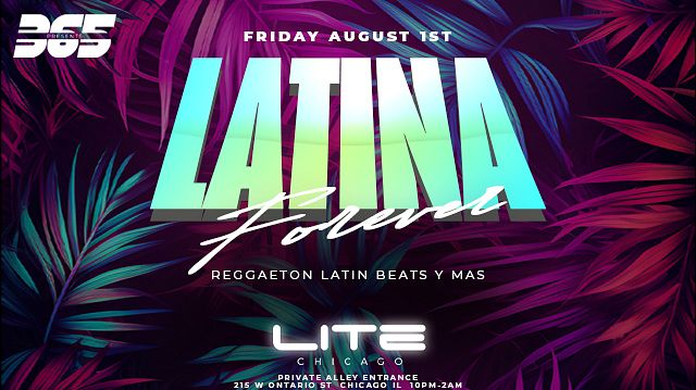 Latin Forever Fridays at LITE Chicago (21+) Tickets at LITE Chicago in ...