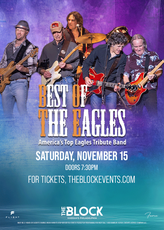 Best of The Eagles at The Block Tickets at The Block at Harrah's Philly ...