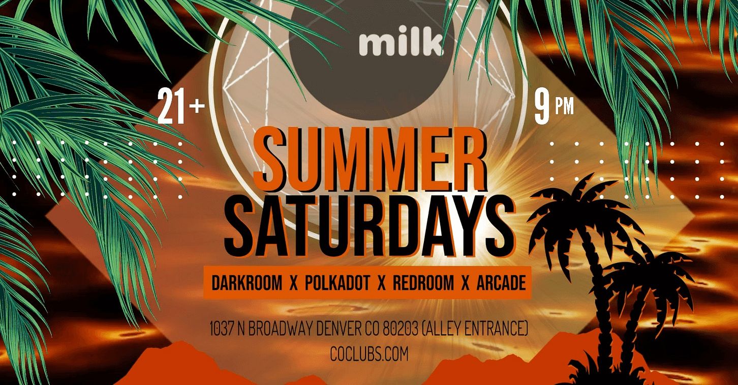 Summer Saturdays at MILK Tickets at Milk Bar in Denver by Milk | Tixr
