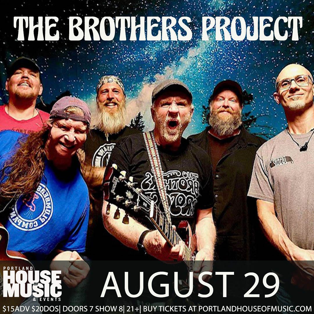 The Brothers Project Tickets at Portland House Of Music and Events ...