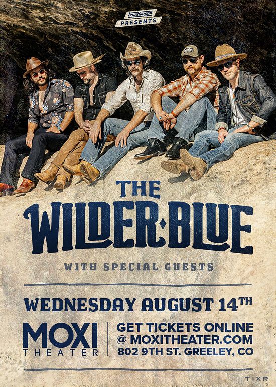 The Wilder Blue, Eli Rey Tickets at Moxi Theater in Greeley by ...