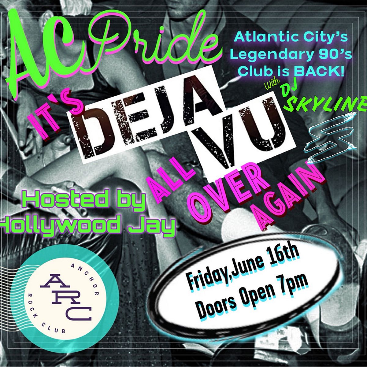 AC Pride: Deja Vu All Over Again Tickets at Anchor Rock Club in Atlantic City by Anchor Rock ...