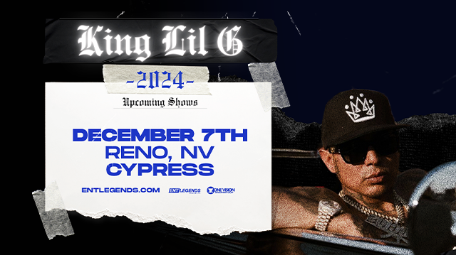 King Lil G Tickets at Cypress Reno in Reno by Cypress Reno | Tixr