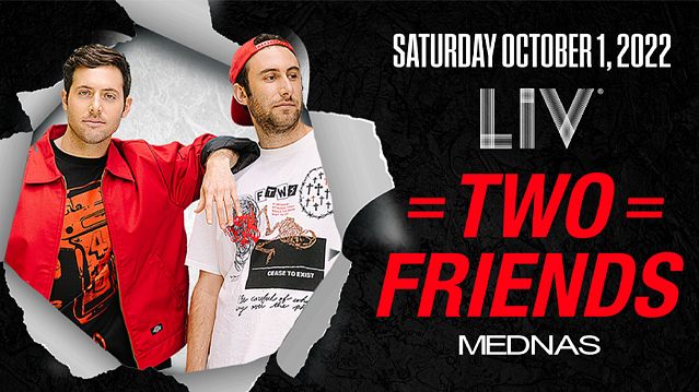 Two Friends Tickets at LIV in Miami Beach by LIV | Tixr