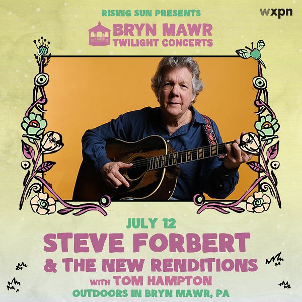 Steve Forbert & The New Renditions Tickets at Bryn Mawr Twilight Series ...
