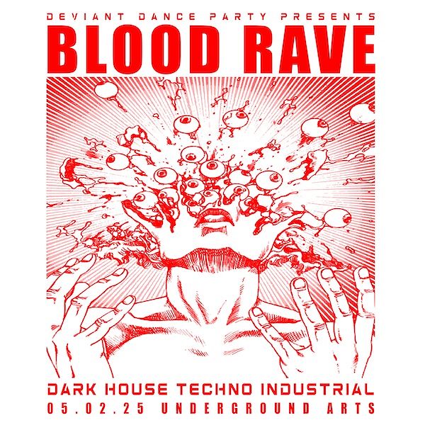 Blood Rave Tickets at Underground Arts in Philadephia by Underground ...