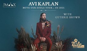 JMAX Presents: Avi Kaplan Move Our Souls Tickets at The Nile Theater in Bakersfield by The Nile ...