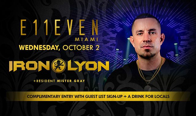 IRON LYON Tickets at E11EVEN Miami in Miami by 11 Miami | Tixr