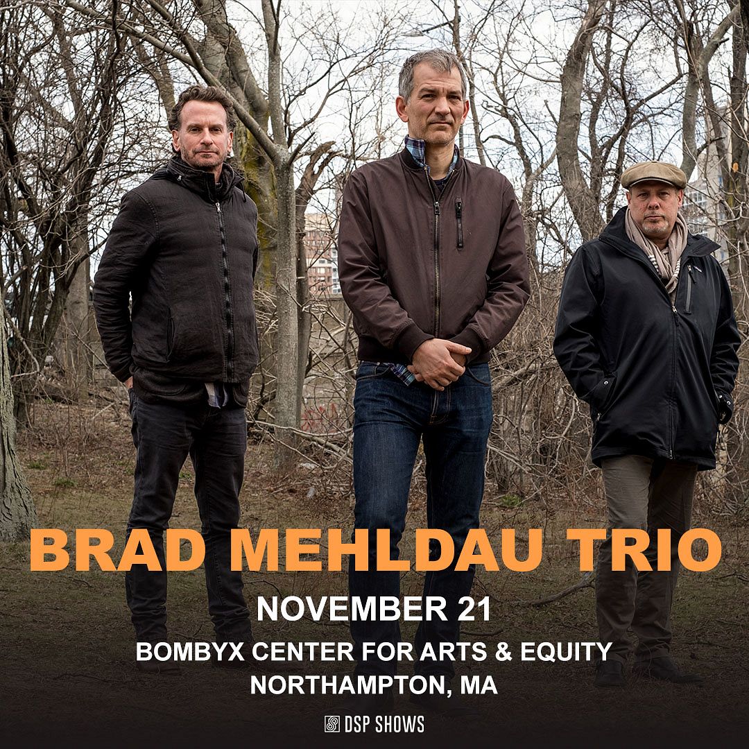 Brad Mehldau Trio Tickets at BOMBYX Center for Arts & Equity in Northampton by DSP Shows | Tixr
