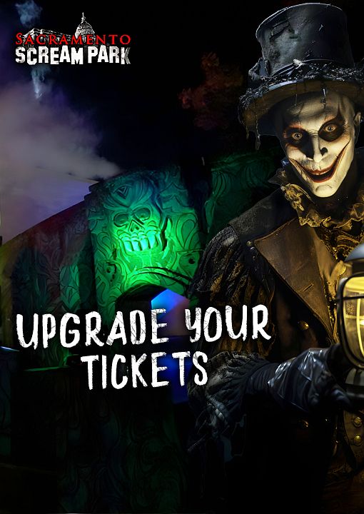 Upgrade Your Tickets Tickets at Sacramento Scream Park in Sacramento by ...