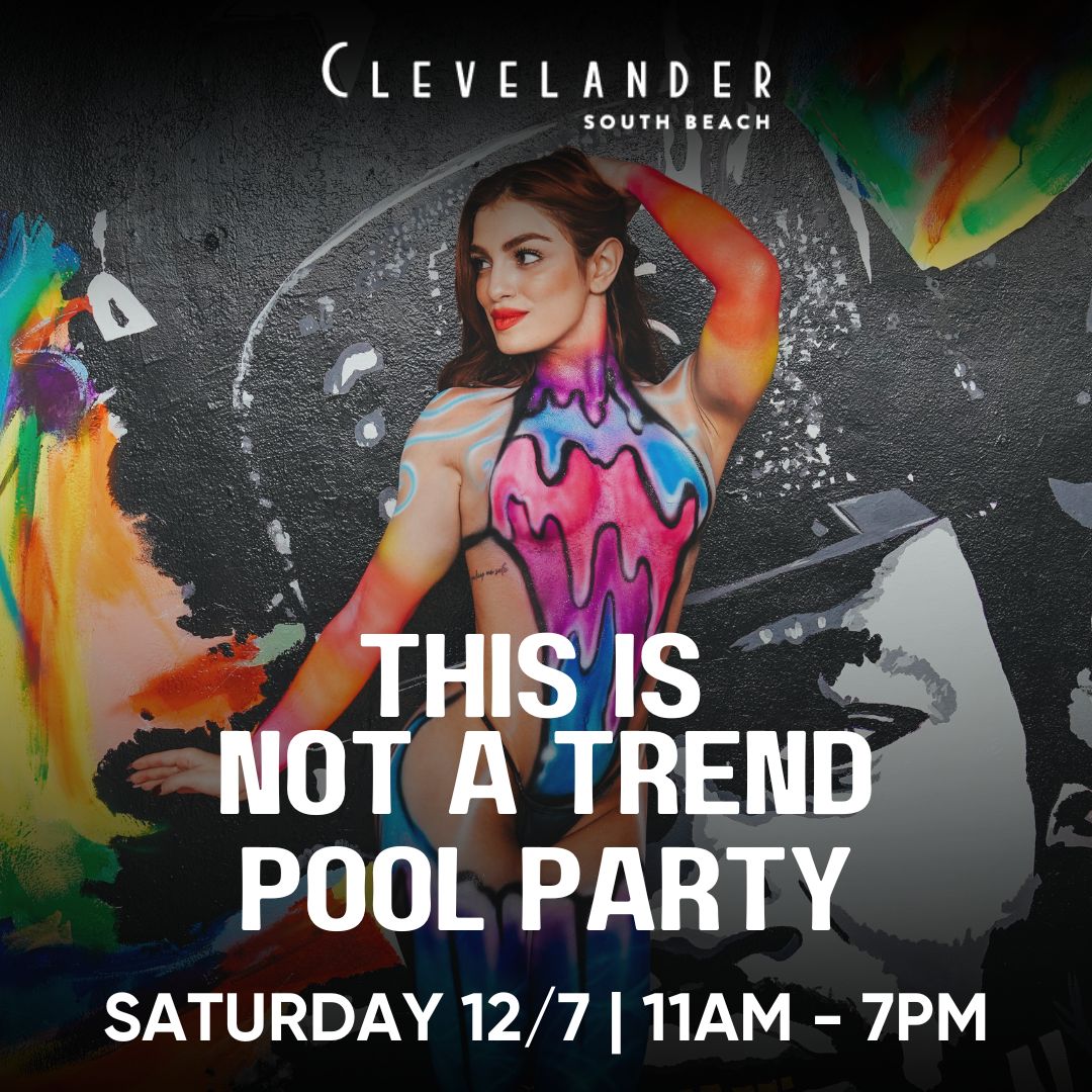 This is Not a Trend Pool Party - 12/07 Tickets at Clevelander South ...